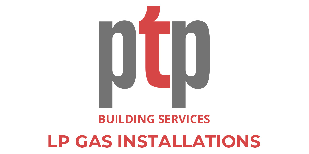 PTP Building Services - LP Gas Installations